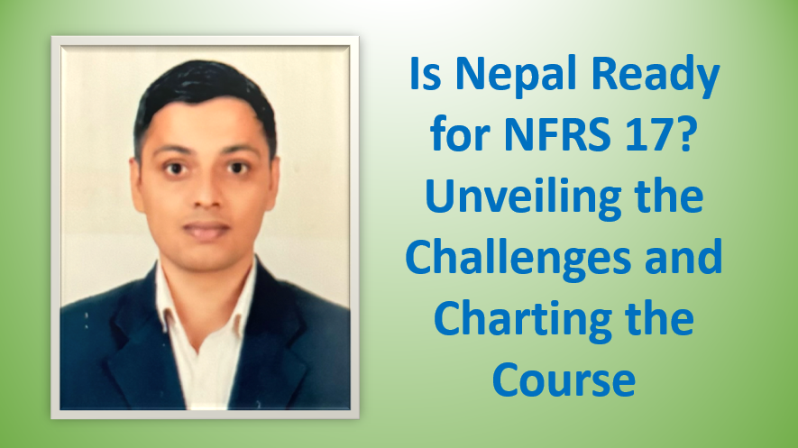Is Nepal Ready for NFRS 17? Unveiling the Challenges and Charting the ...
